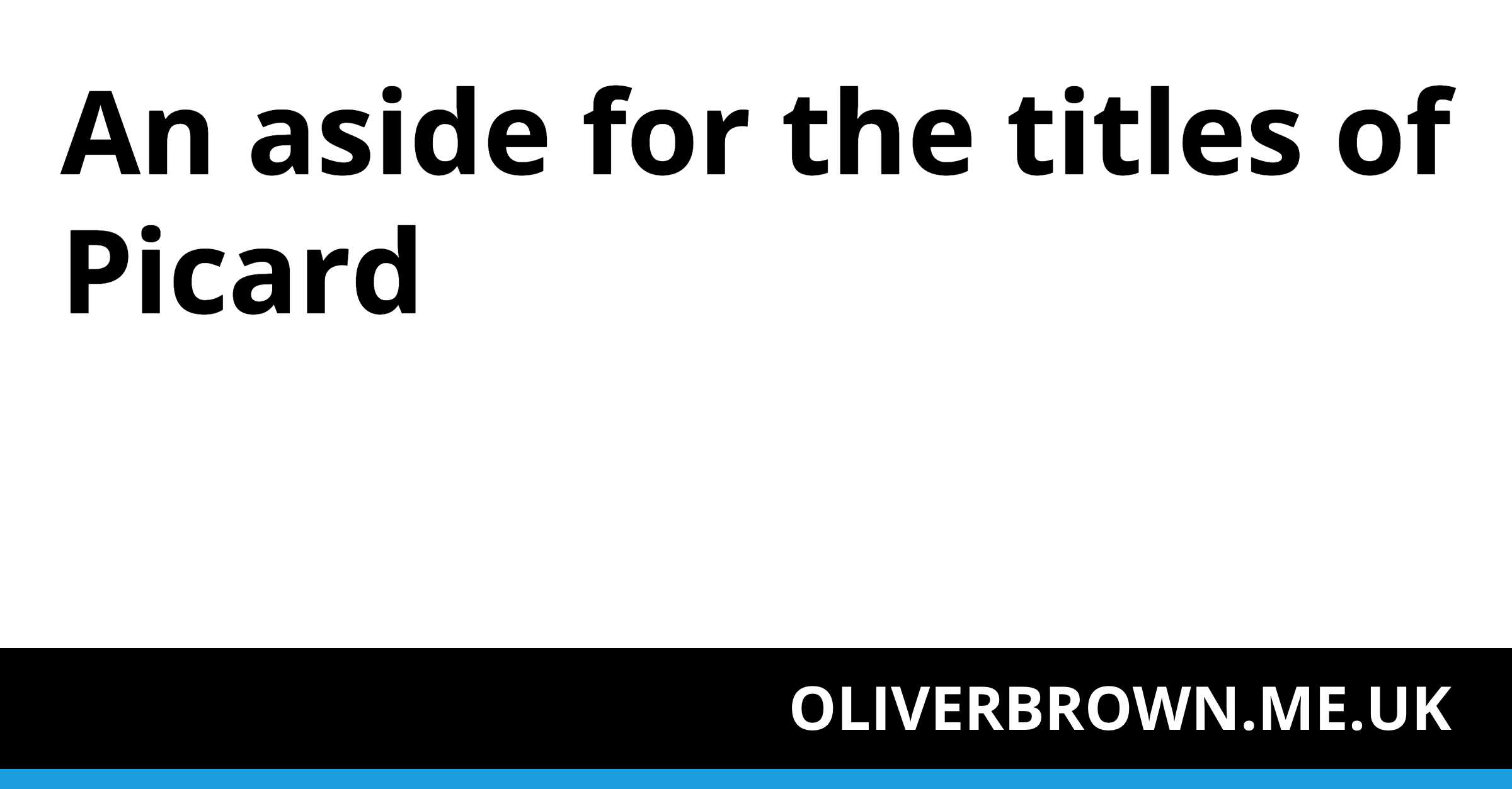 An aside for the titles of Picard